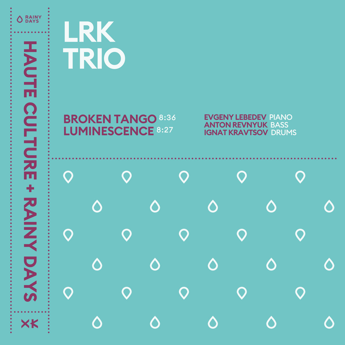 Haute Culture Sessions | LRK Trio | Rainy Days