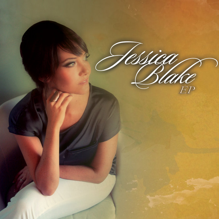 JESSICA BLAKE -EP | Jessica Blake