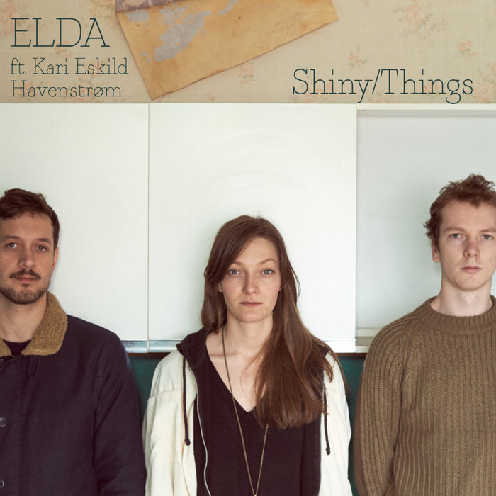 Shiny/Things | ELDA ft. Kari Eskild Havenstrøm | ELDA