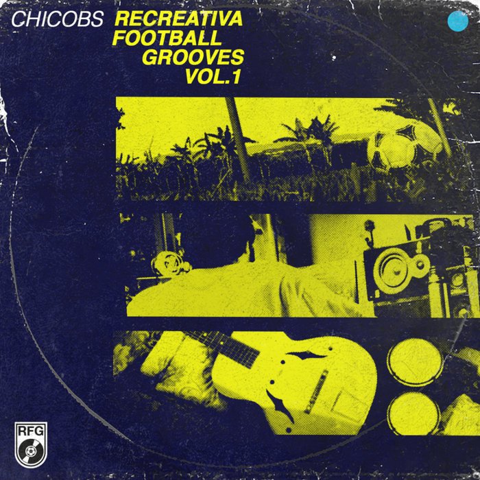 Recreativa Football Grooves vol. 1 | CHICOBS