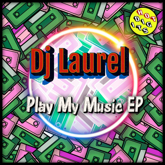 Play My Music | Dj Laurel