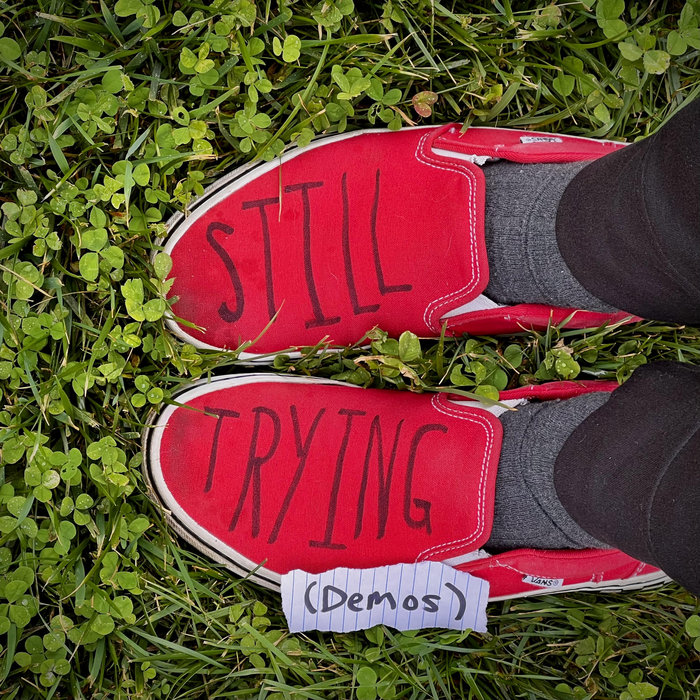Still Trying (Demos) | Raven Pascal