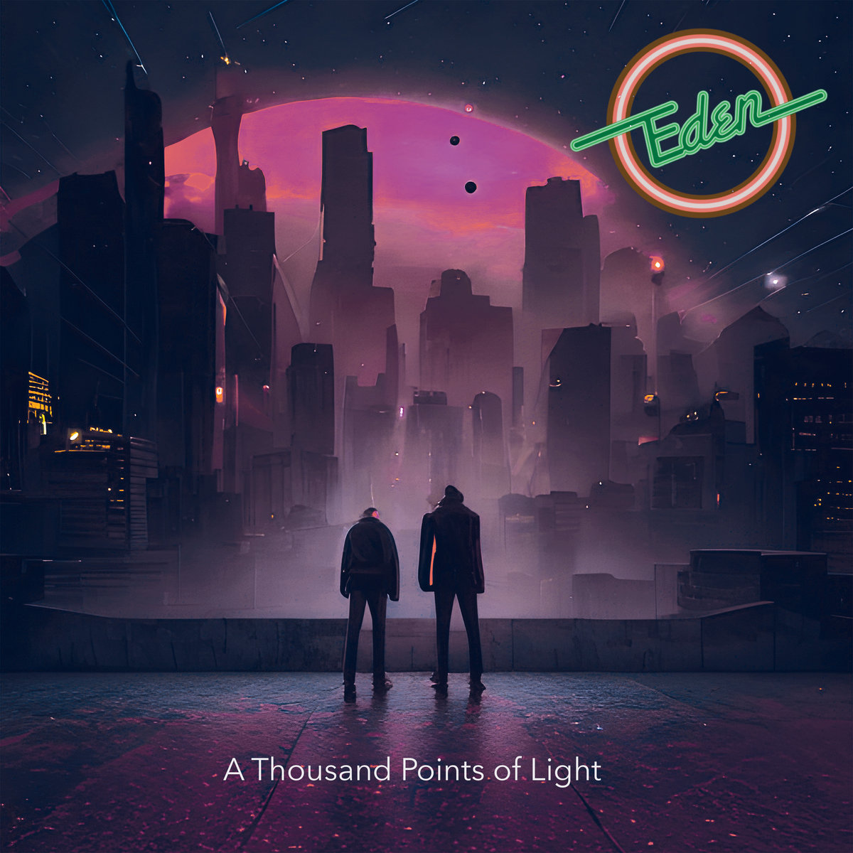 A Thousand Points of Light | Eden