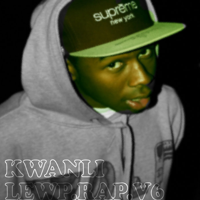 Lewp.Rap.v6 | KwΔnLi