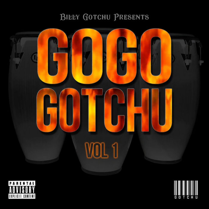 Gogo Gotchu Vol. 1 | Billy Gotchu