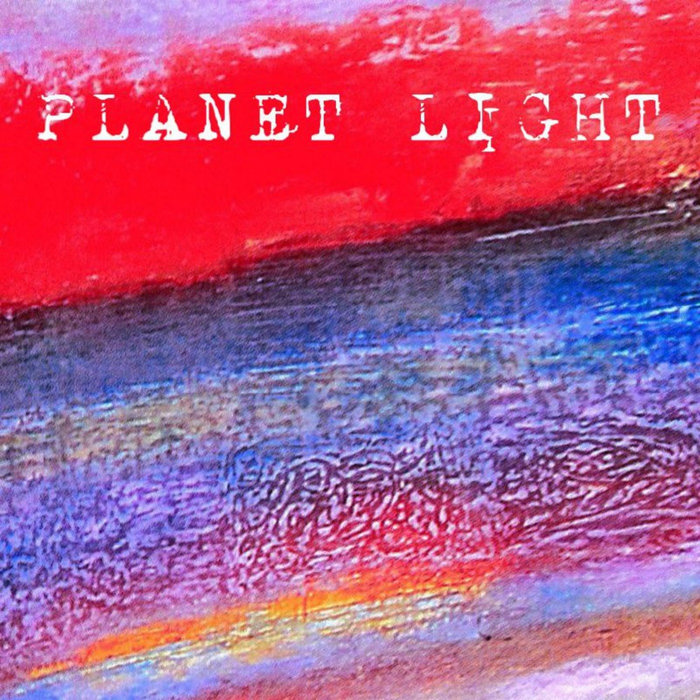 Planet Light | Planet Light
