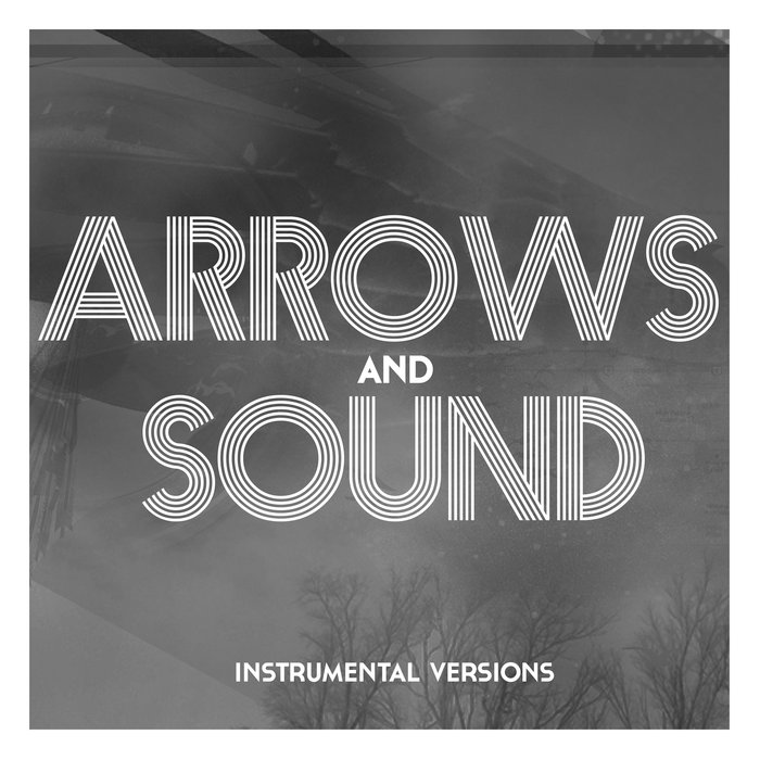 Arrows and Sound (Instrumental Version) | Arrows and Sound