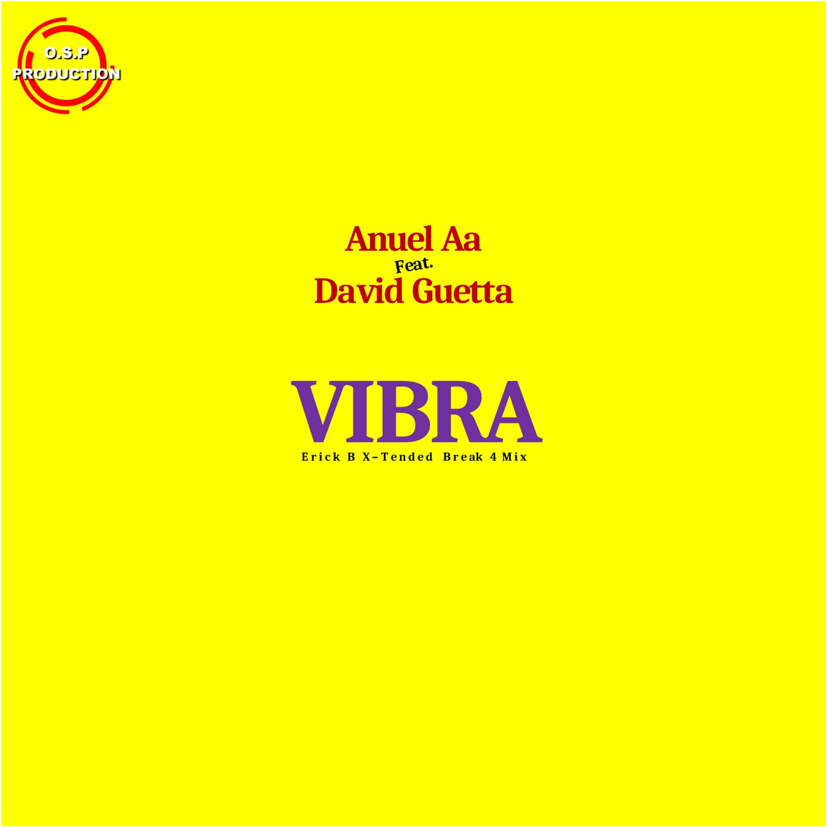 Anuel Aa & David Guetta - Vibra (Erick B X-Tended Break 4 Mix) | Erick B