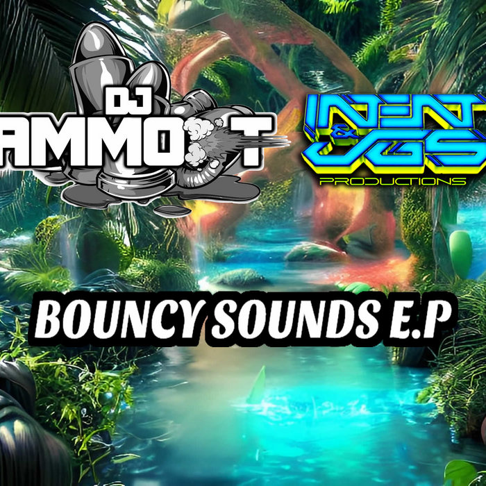 BOUNCY SOUNDS E.P1 | AMMO-T PRODUCTIONS