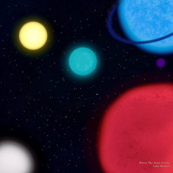 Where the Stars collide (Deluxe) | Luke Bendall