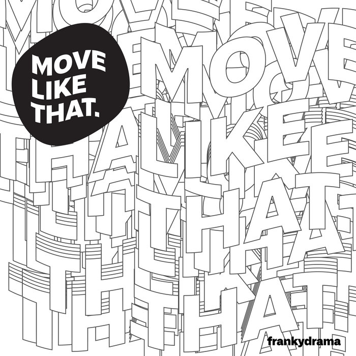 Move Like That | frankydrama | United Colors of Rhythm