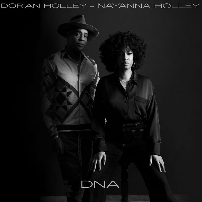 DNA | Dorian Holley & Nayanna Holley