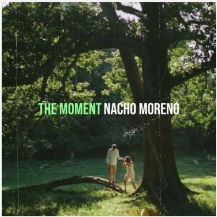 The moment | Nacho Moreno
