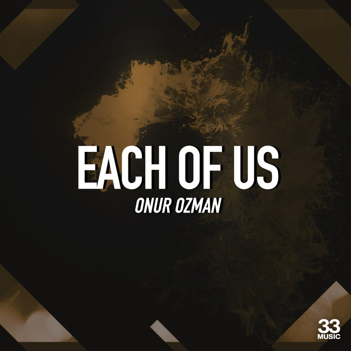 Each Of Us | Onur Ozman | 33 Music