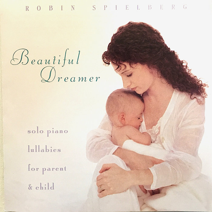 Beautiful Dreamer | Robin Spielberg
