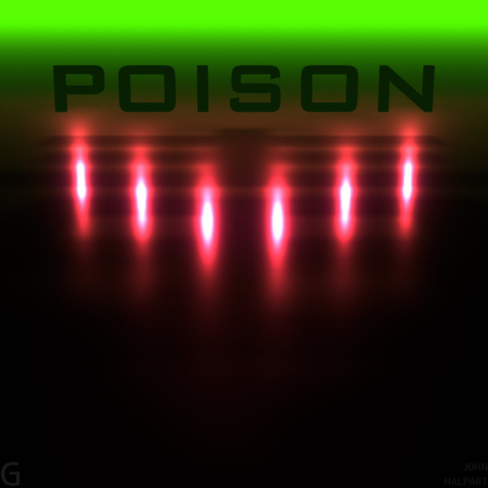 POISON G | John Halpart | MemoryLick