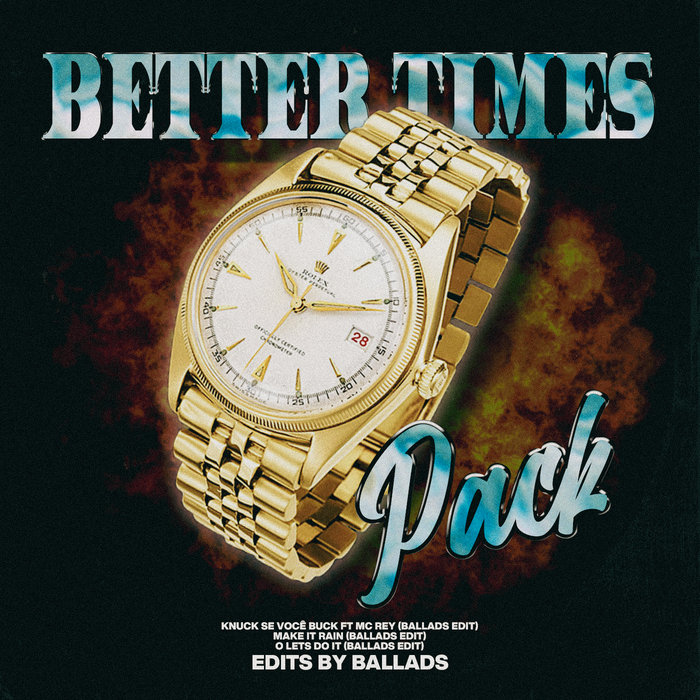 BETTER TIMES PACK | Ballads