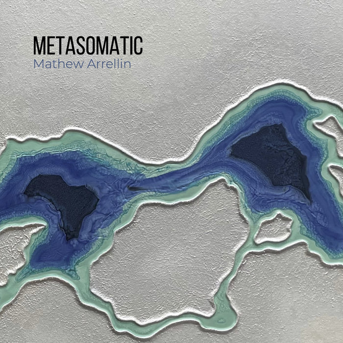 Metasomatic | Mathew Arrellín
