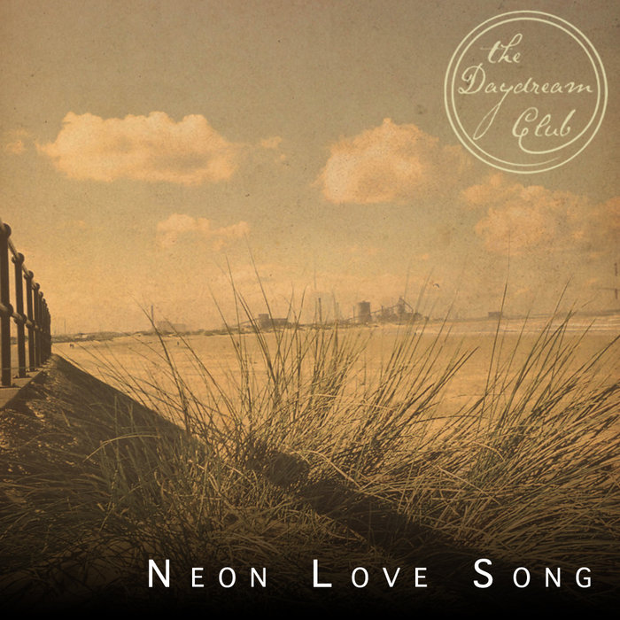 Neon Love Song | The Daydream Club