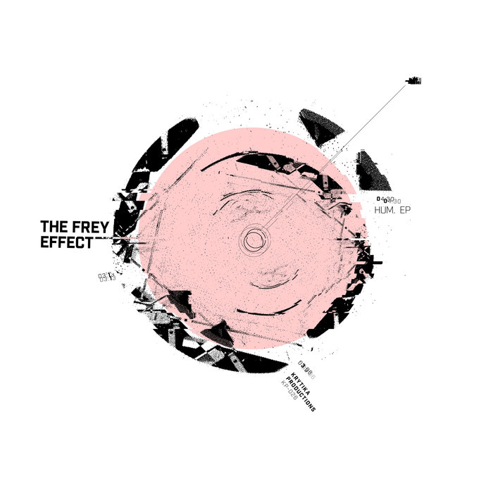 THE FREY EFFECT - Hum EP | KRYTIKA Productions