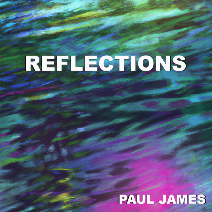 Reflections | Paul James
