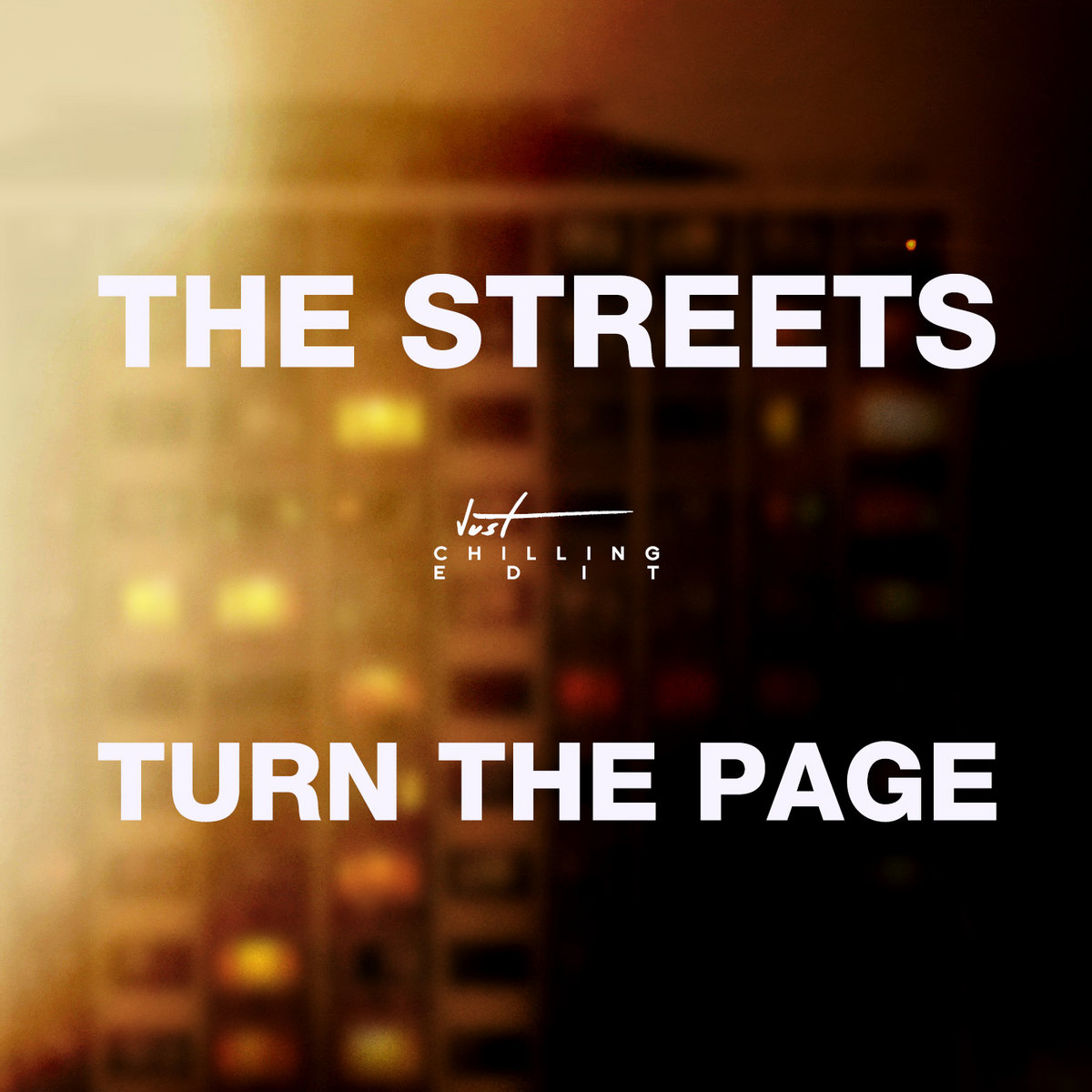 The Streets - Turn The Page (Just Chilling Edit) | Just Chilling