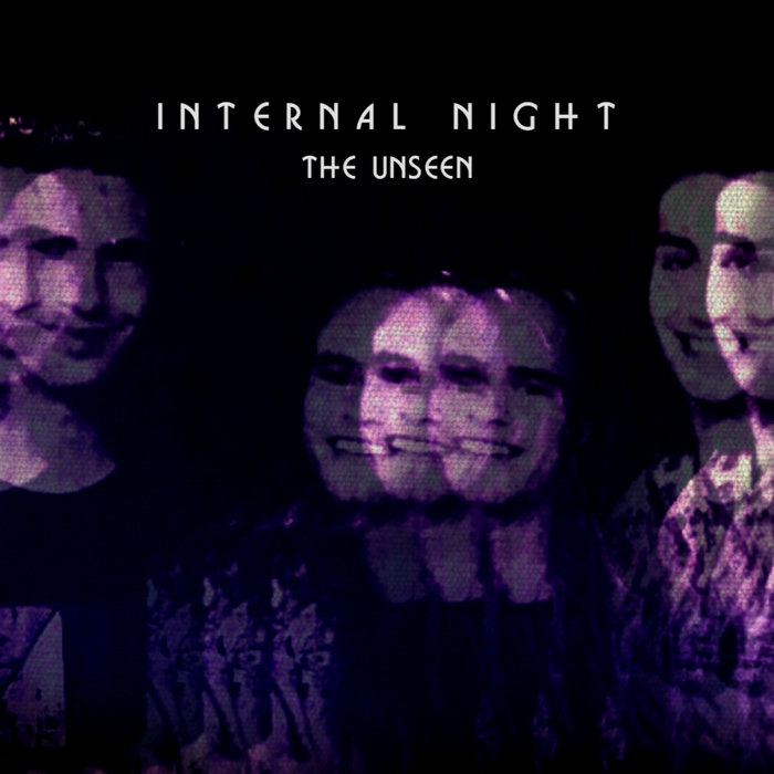 The Unseen(Single Release) | Internal Night