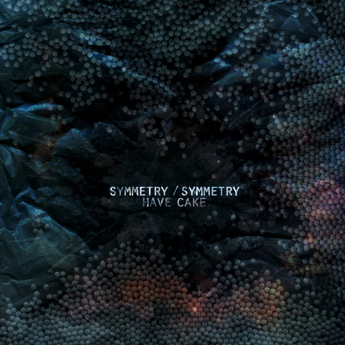 Have Cake | Symmetry/Symmetry