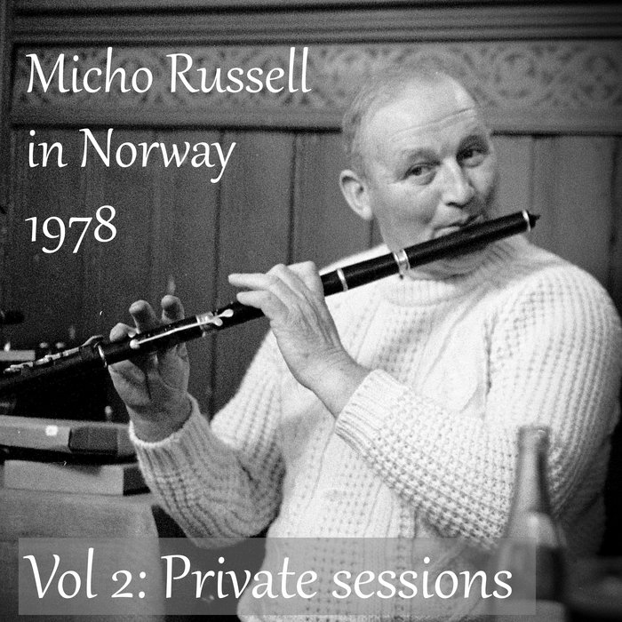 Micho Russell in Norway 1978, Vol 2: Private Sessions | Micho Russell ...