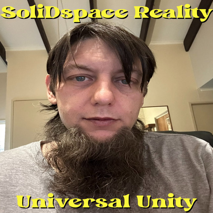 Universal Unity | SoliDspace Reality