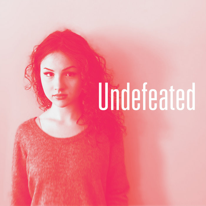 Undefeated | Gianna D'Agostino