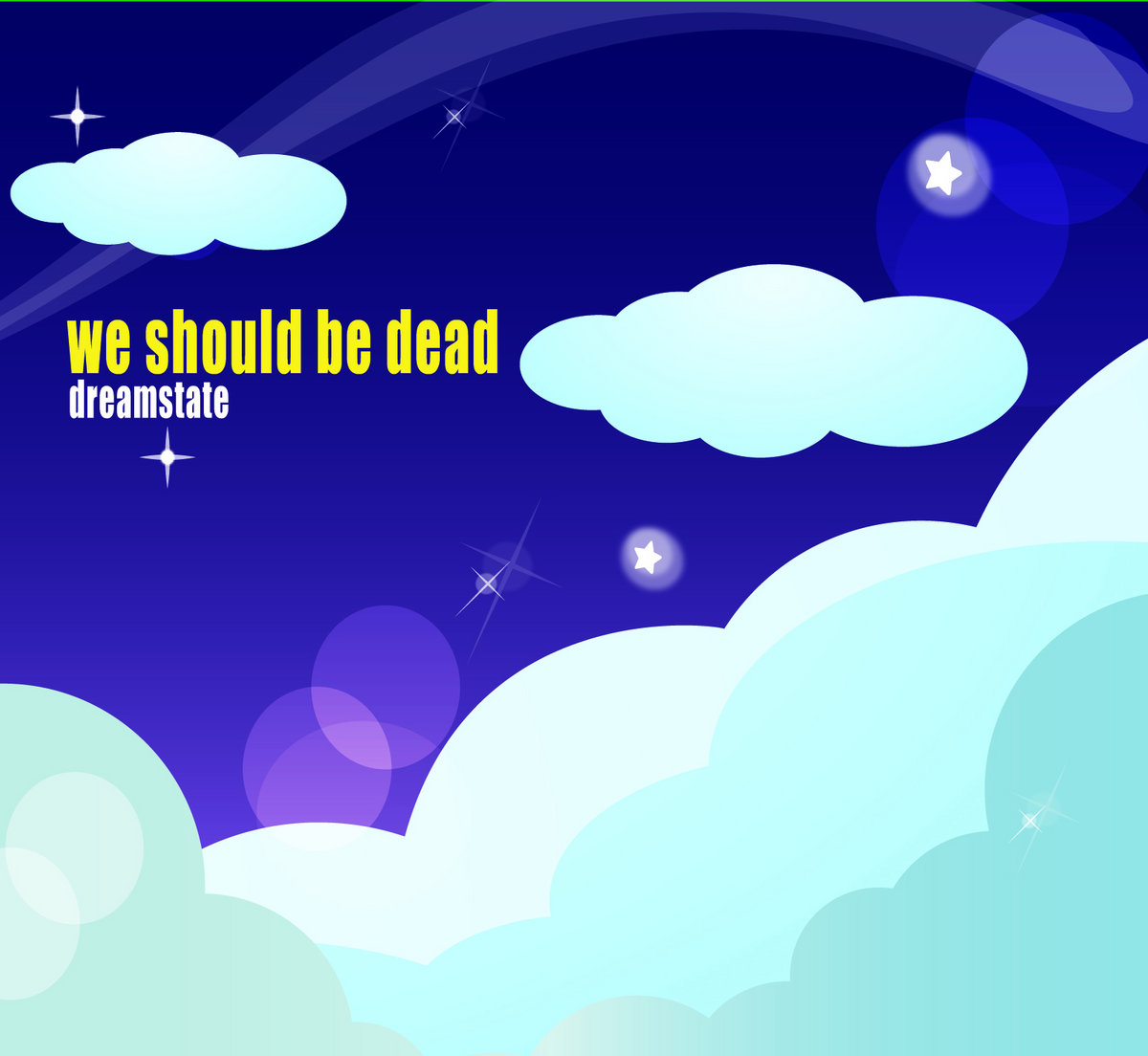 Dreamstate (Album) | We Should Be Dead