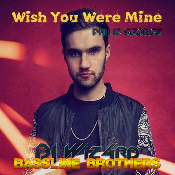 Philip George - Wish You Were Mine (Bassline - Speed G Remix) | DJ ... Philip George - Wish You Were Mine (Bassline - Speed G Remix) | DJ ...