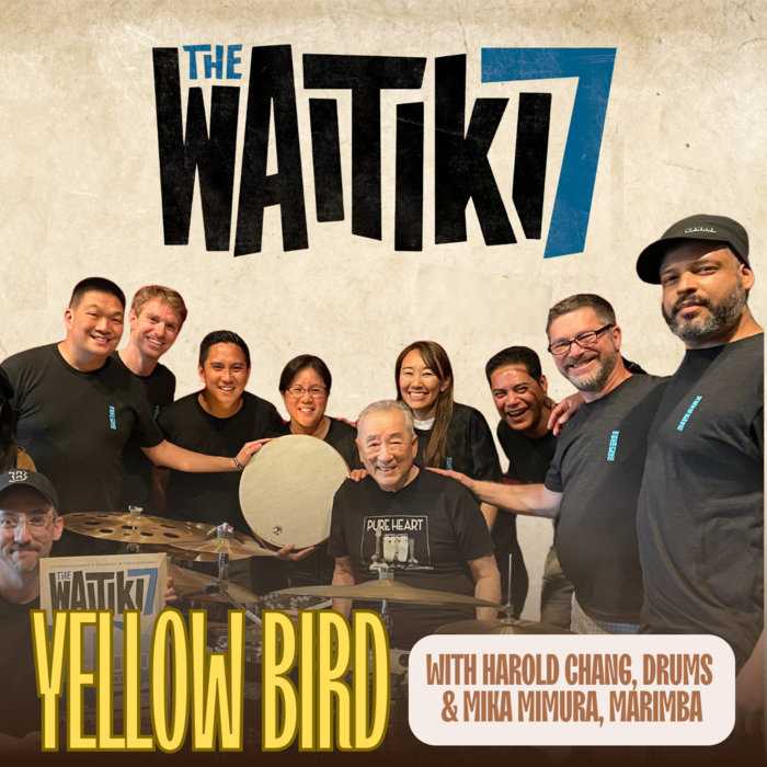 Yellow Bird | The WAITIKI 7 | WAITIKI