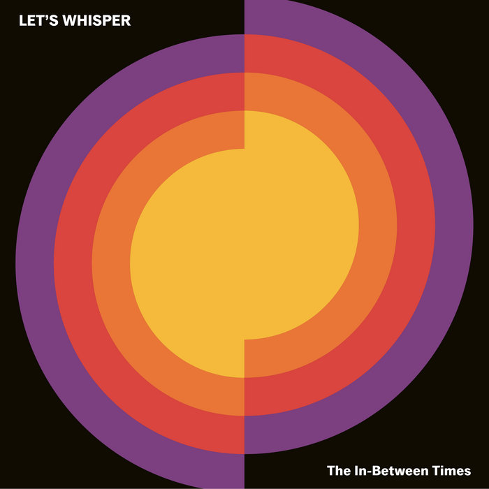 The In-Between Times | Let's Whisper | Fika Recordings