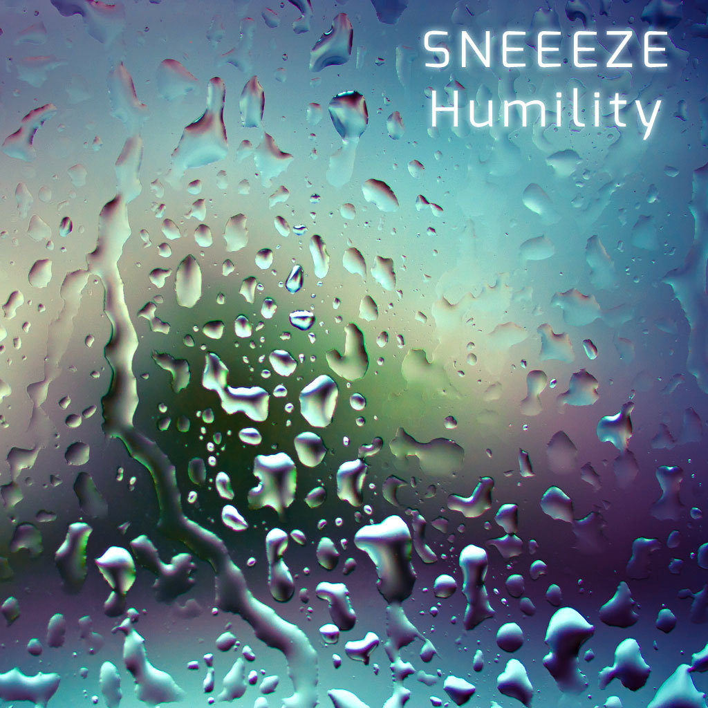 Humility | SNEEEZE