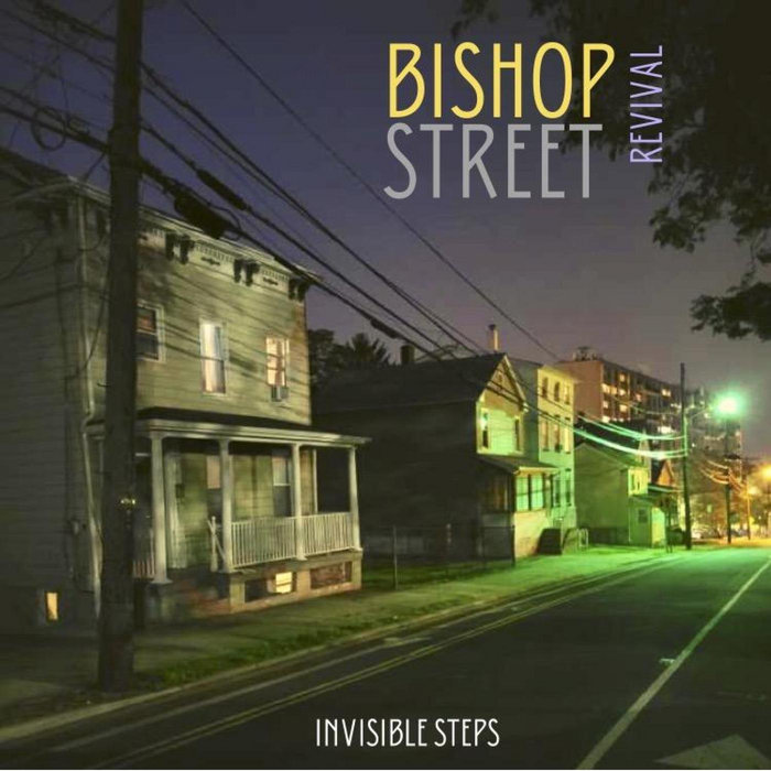 Invisible Steps | Bishop Street Revival