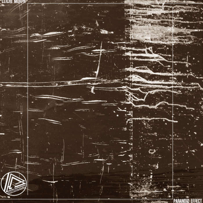 PD001 // Cliche Morph - Paranoid Effect | Postdynamic