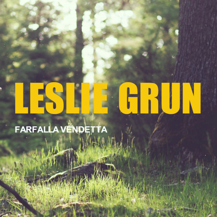 Farfalla Vendetta (Deluxe) | Leslie Grun