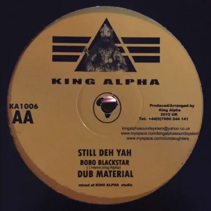 Bobo Blackstar - Still Deh Yah | Bobo Blackstar, King Alpha | King ...