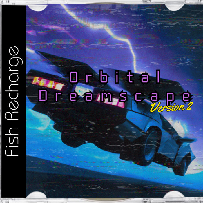 Orbital Dreamscape (A Synthwave Space Odyssey) V2 | Fish Recharge