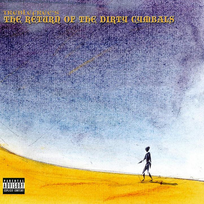 The Return Of The Dirty Cymbals | tREBLEFREE