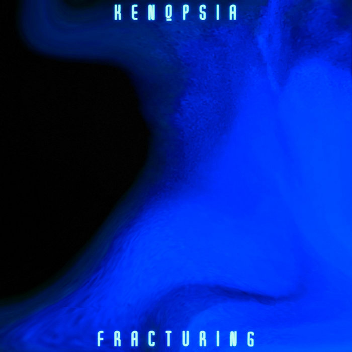 Fracturing | Kenopsia
