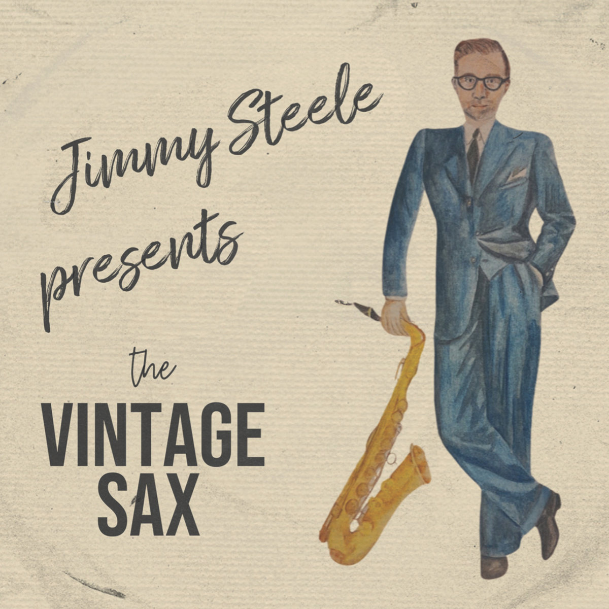 The Vintage Sax | Jimmy Steele