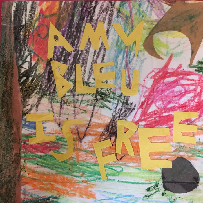 Amy Bleu is Free E.P. | Amy Bleu