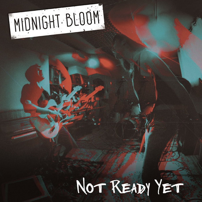 Not Ready Yet | Midnight Bloom