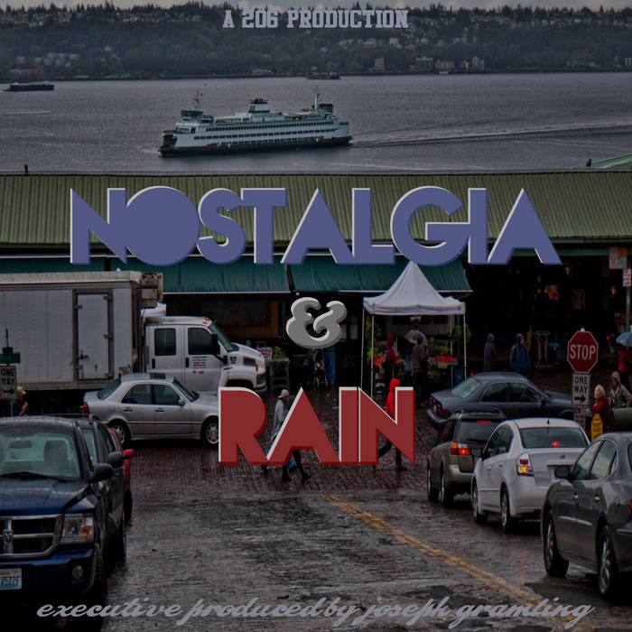 Nostalgia & Rain | 206 Productions