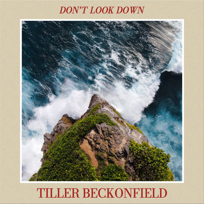Don't Look Down | Tiller
