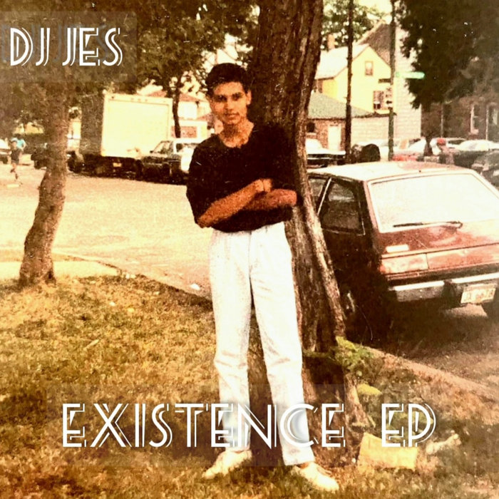 EXISTENCE EP | DJ JES