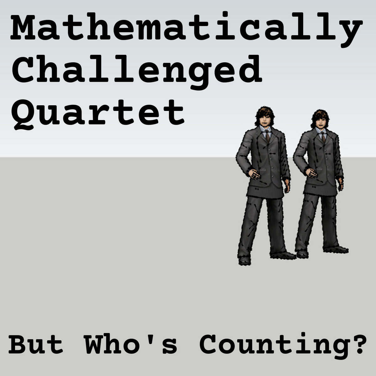 But Who's Counting? | Mathematically Challenged Quartet | Pornstache